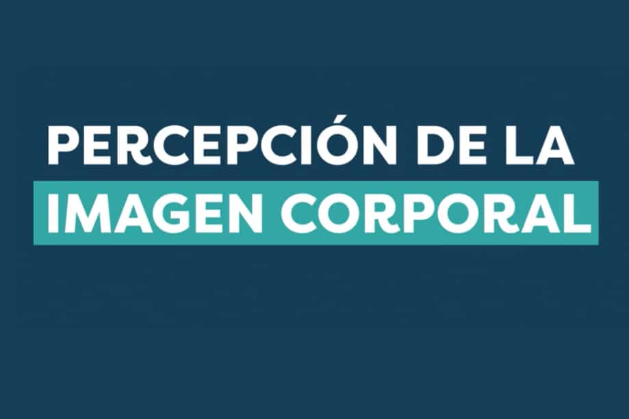 Percepción de la imagen corporal: Un camino hacia la autoaceptación ...